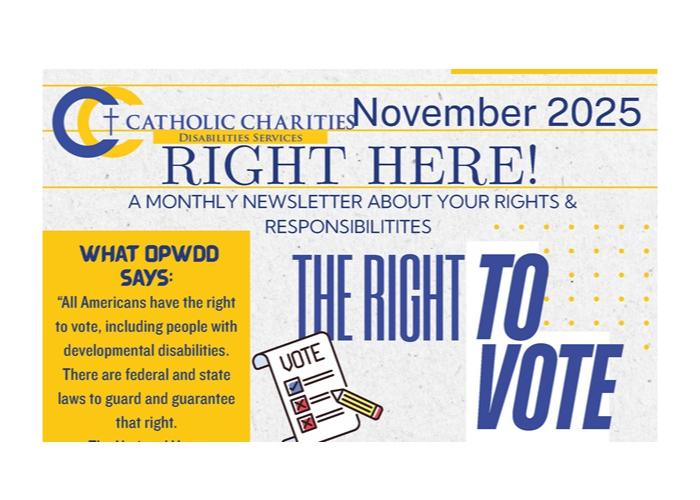 Right Here! November 2025 Newsletter - Catholic Charities Disabilities ...